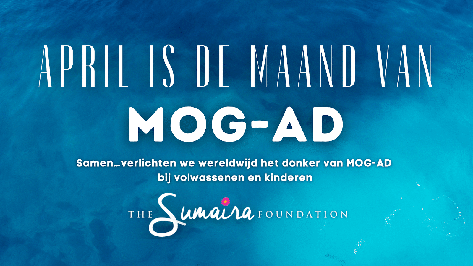 MOGAD Awareness Month | The Sumaira Foundation