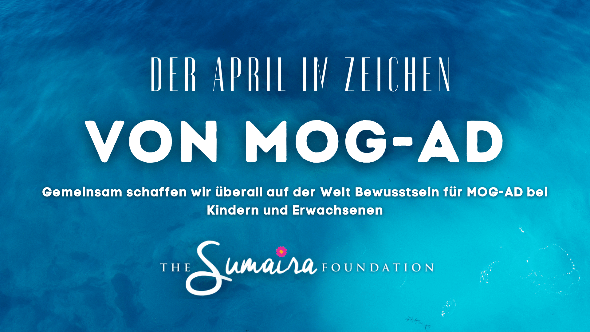 Celebrate MOG-AD Awareness Month! | The Sumaira Foundation