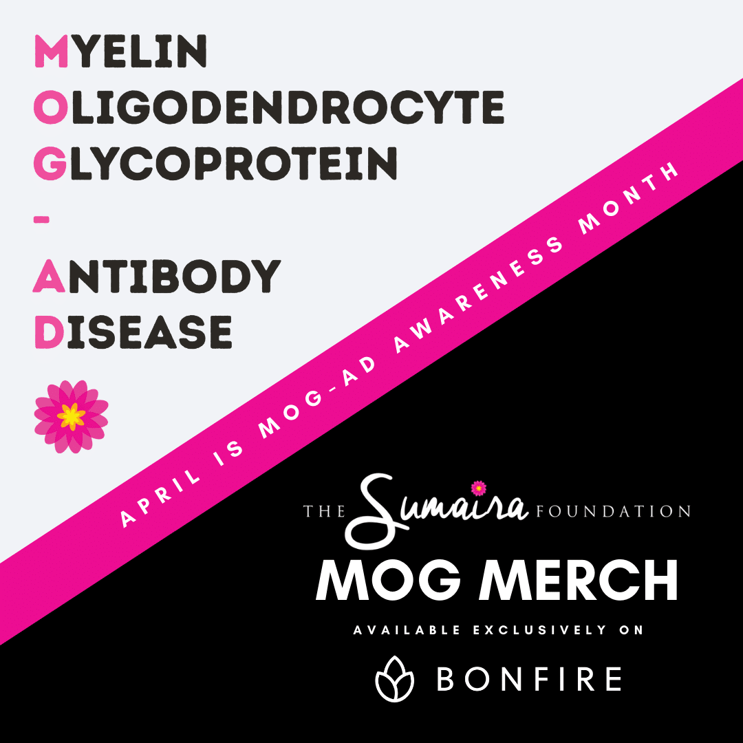 Celebrate MOG-AD Awareness Month! | The Sumaira Foundation