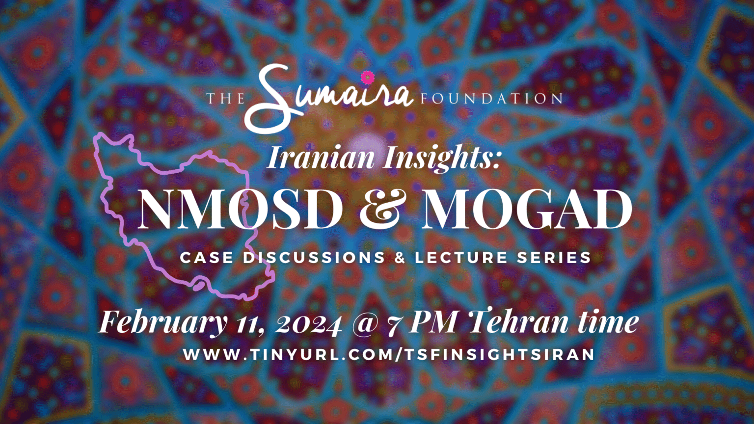 Iranian Insights: NMOSD & MOGAD - Case discussions & lecture series ...