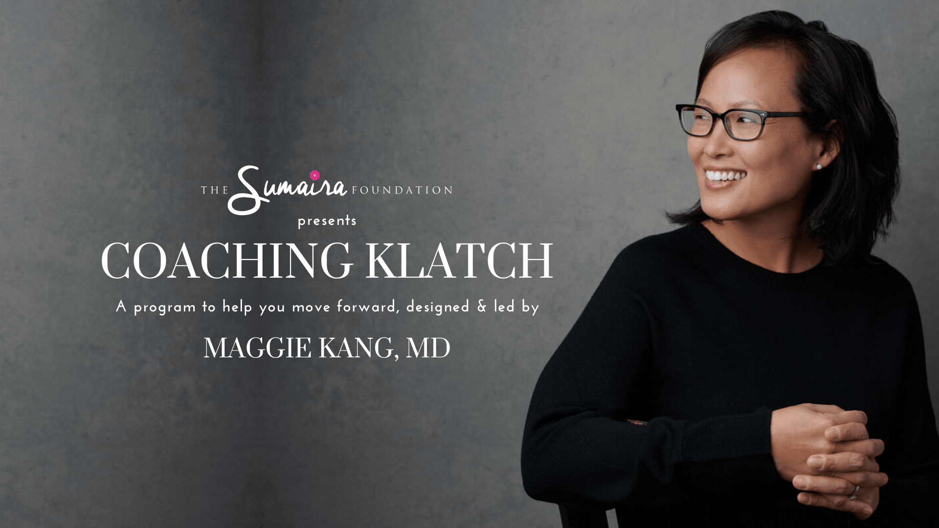 Coaching Klatch: Moving You Forward | The Sumaira Foundation