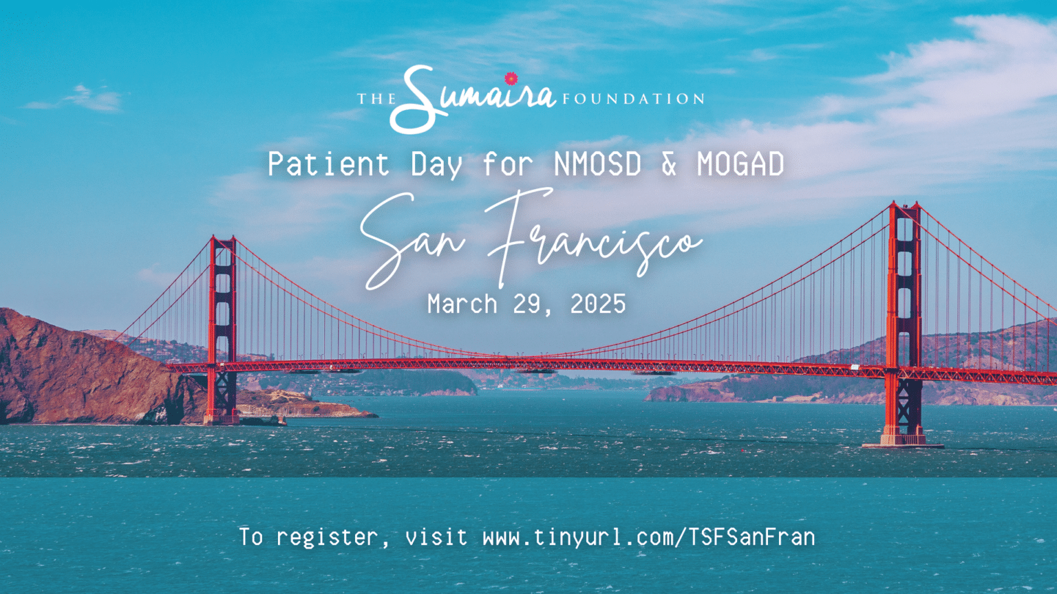 TSF's San Francisco Patient Day for NMOSD & MOGAD | The Sumaira Foundation